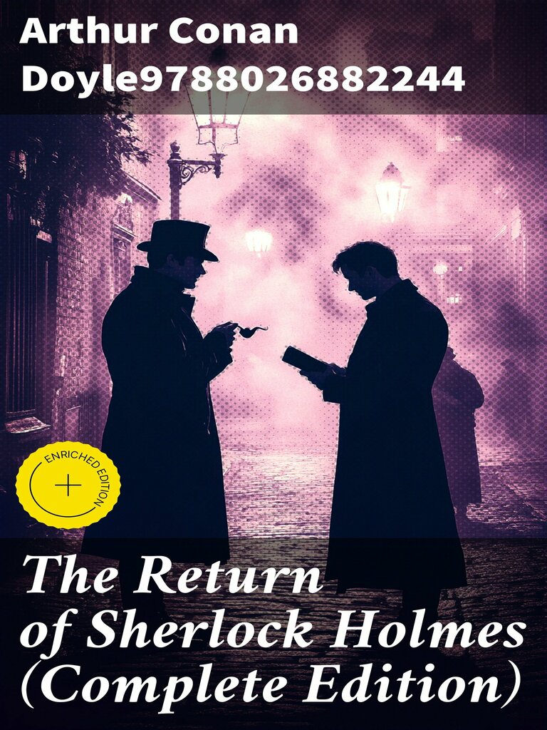The Return of Sherlock Holmes (Complete Edition) by Arthur Conan ...