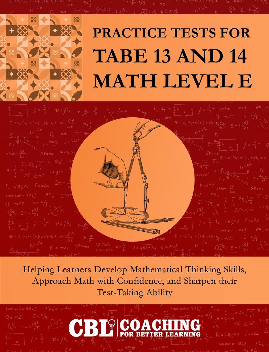 Practice Tests for TABE 13 and 14 Math Level E by Coaching For Better ...