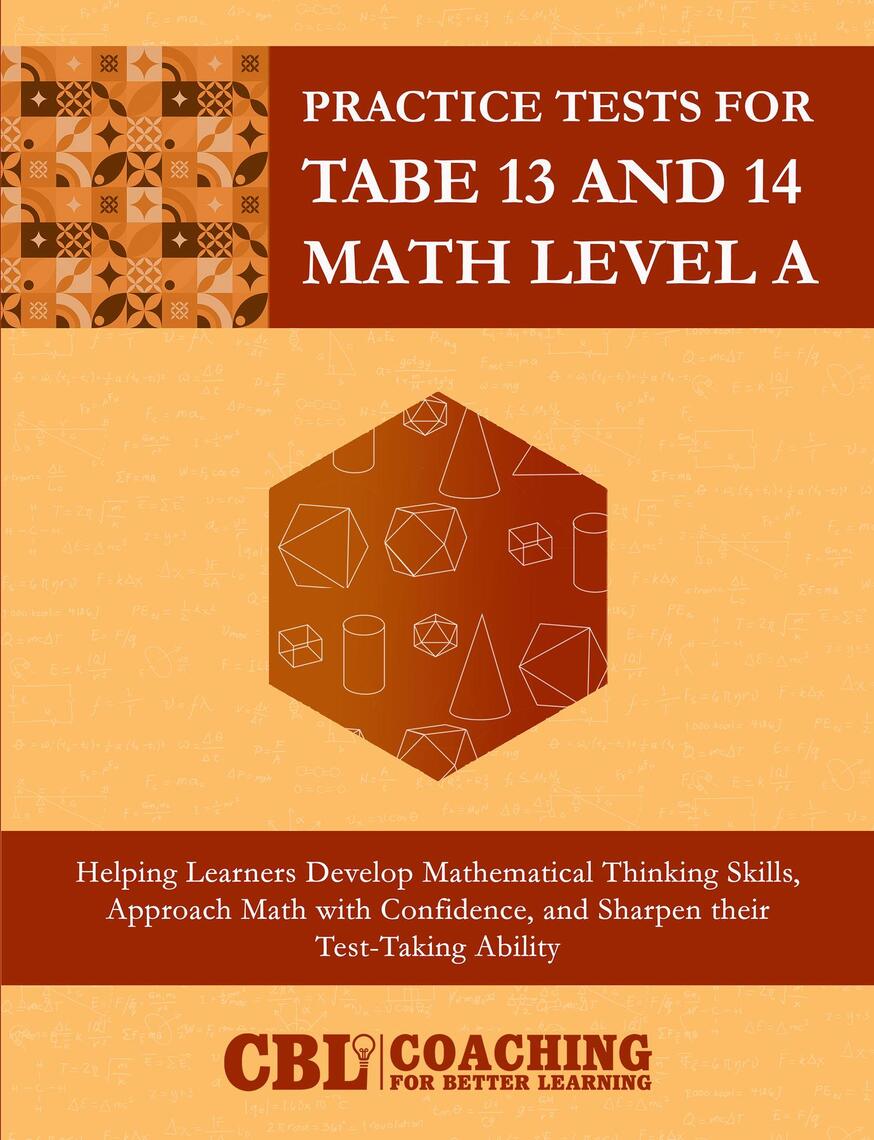 Practice Tests for TABE 13 and 14 Math Level A by Coaching For Better ...