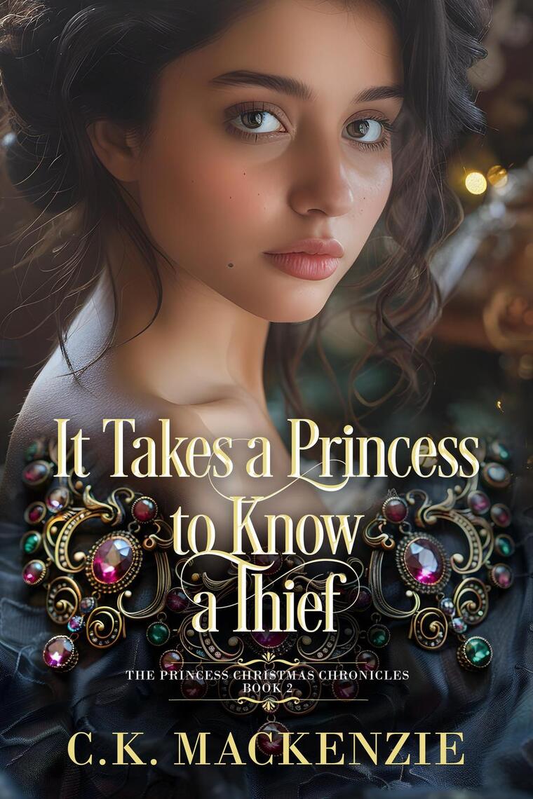 It Takes a Princess to Know a Thief by CK Mackenzie (Ebook) - Read free ...