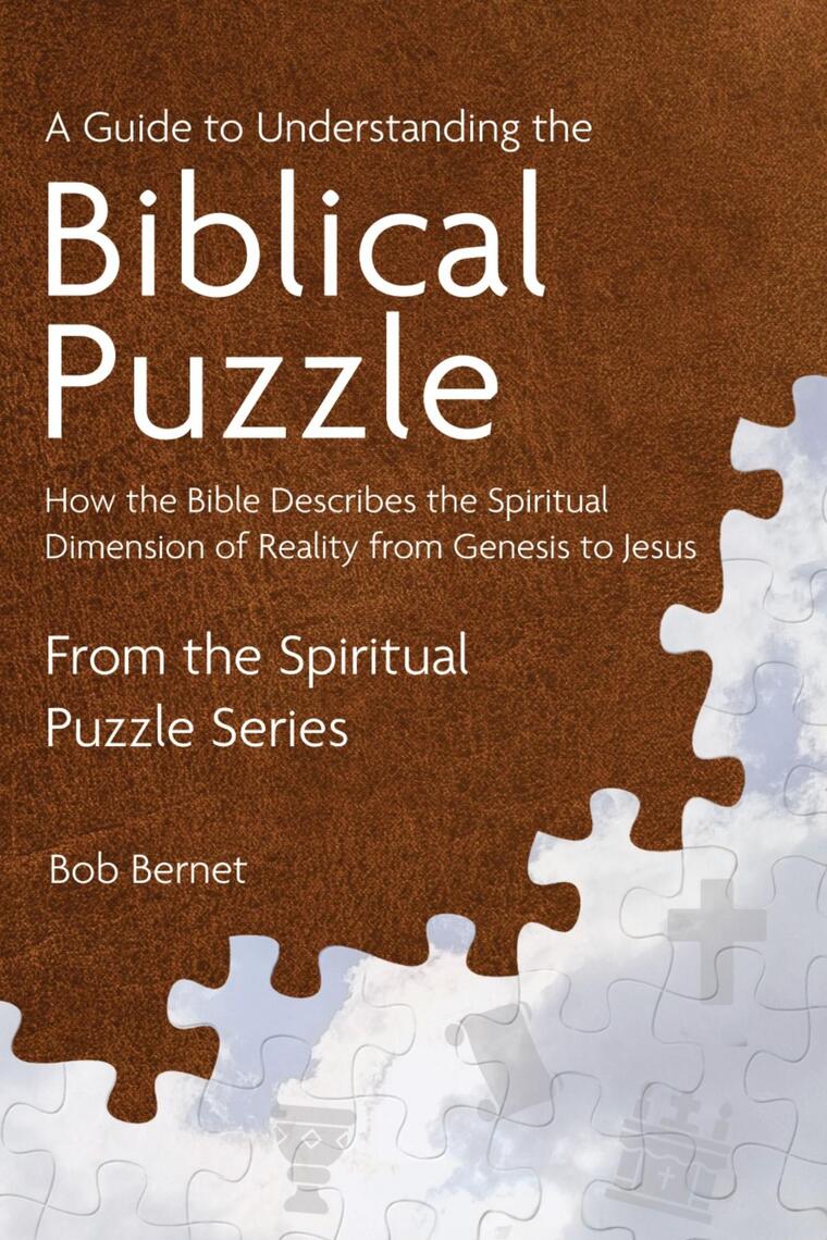 A Guide to Understanding the Biblical Puzzle by Bob Bernet (Ebook ...