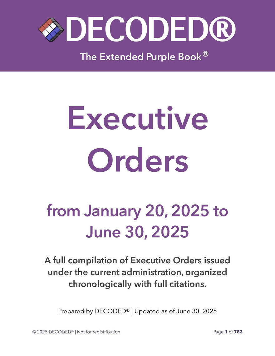 DECODED® Executive Orders - from January 20, 2025 to June 30, 2025 by ...