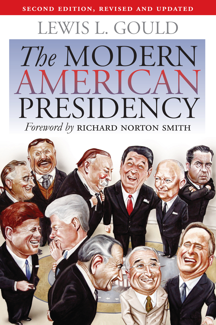 The Modern American Presidency by Lewis L. Gould (Ebook) - Read free ...