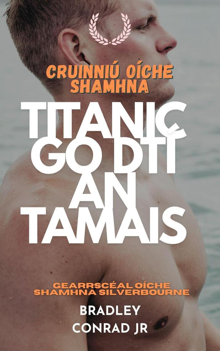 Cruinniú Oíche Shamhna: Titanic go dtí an Tamais Gearrscéal Oíche ...