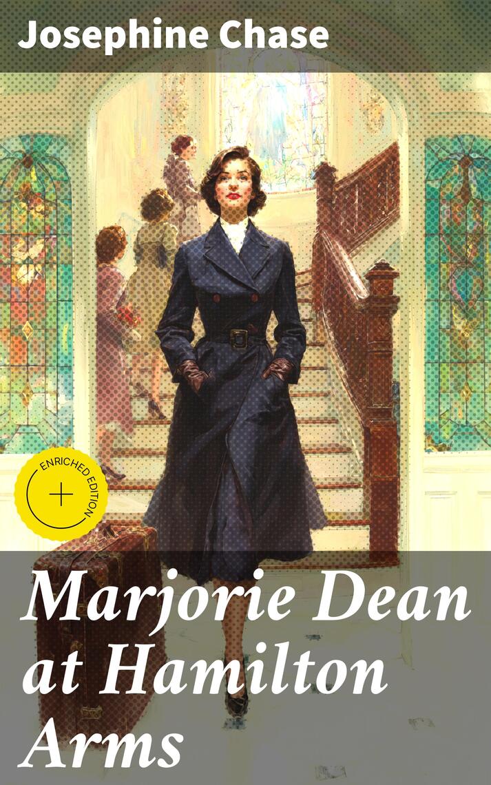 Marjorie Dean at Hamilton Arms by Josephine Chase, Good Press, Ariana ...