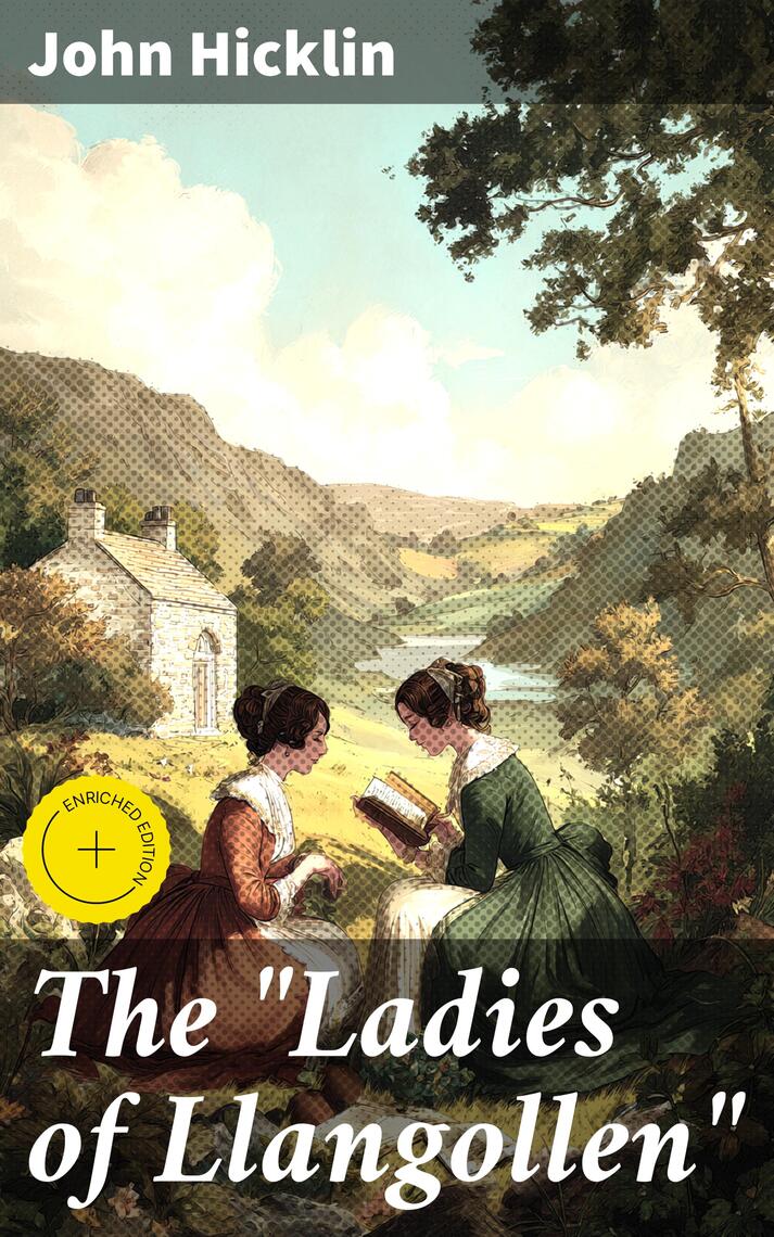 The "Ladies of Llangollen" by John Hicklin, Good Press, Ariana Howard ...