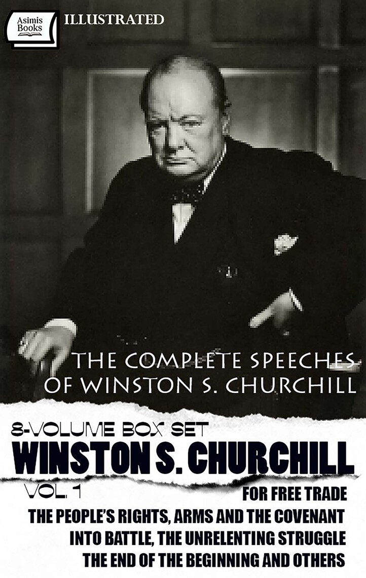 The Complete Speeches of Winston S. Churchill – Vol. 1 (8-Volume Box ...