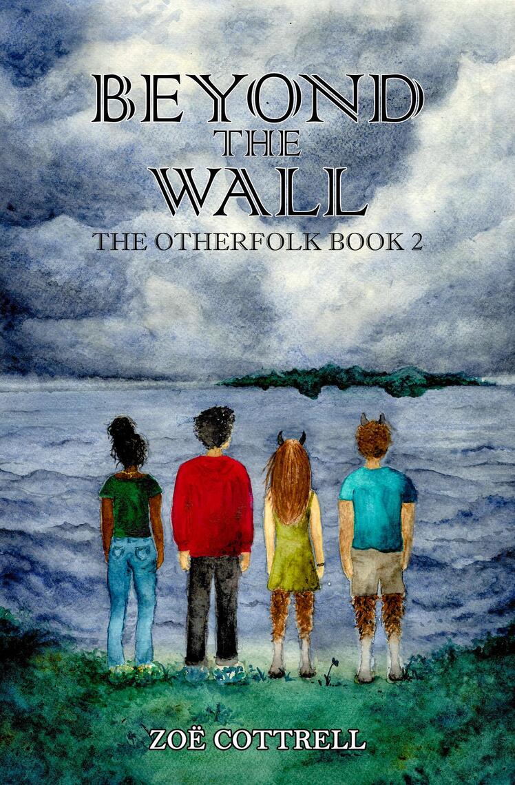Beyond the Wall by Zoë Cottrell (Ebook) - Read free for 30 days