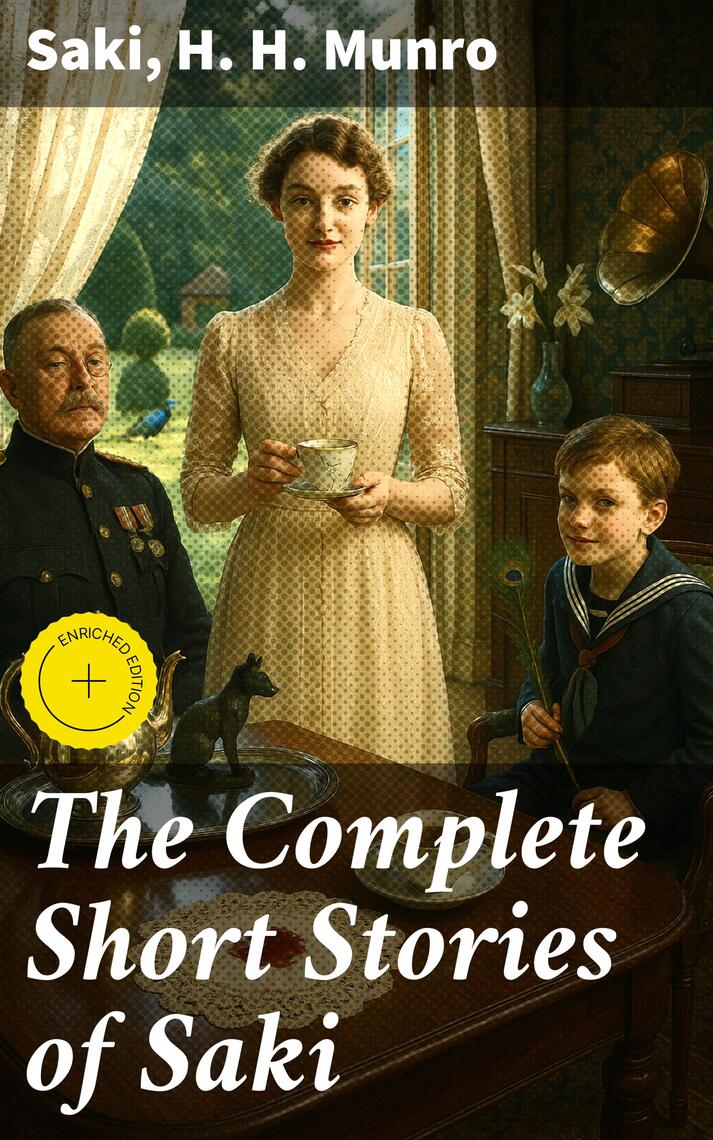 The Complete Short Stories of Saki by Saki, H. H. Munro, Good Press ...