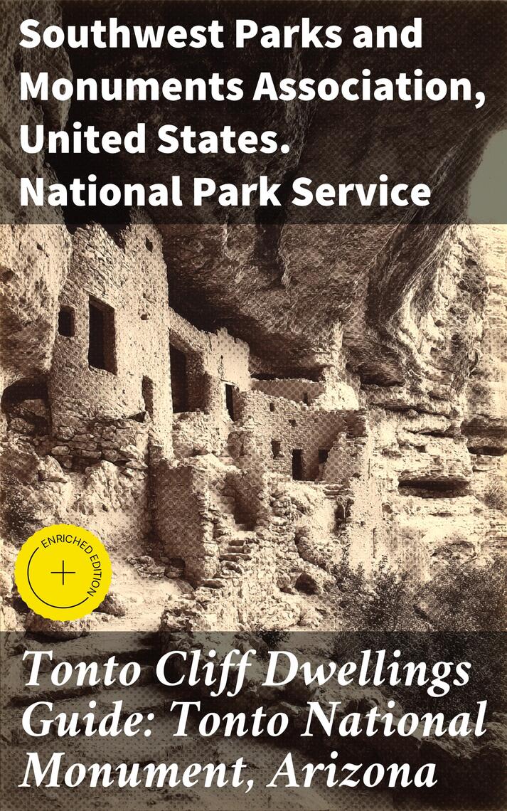 Tonto Cliff Dwellings Guide: Tonto National Monument, Arizona by ...