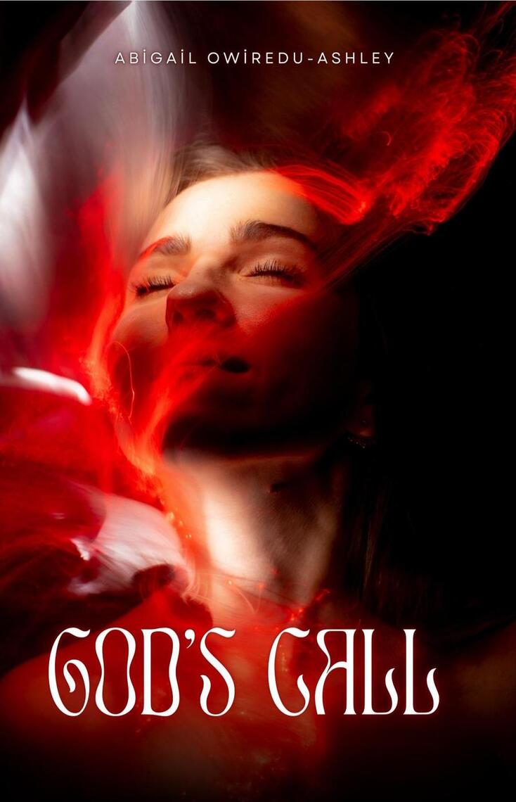 God’s Call by Abigail Owiredu-Ashley (Ebook) - Read free for 30 days