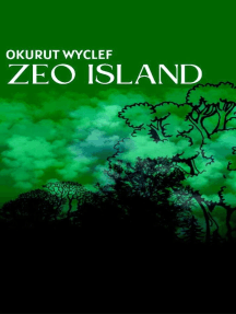 Zeo Island by Okurut Wyclef (Ebook) - Read free for 30 days