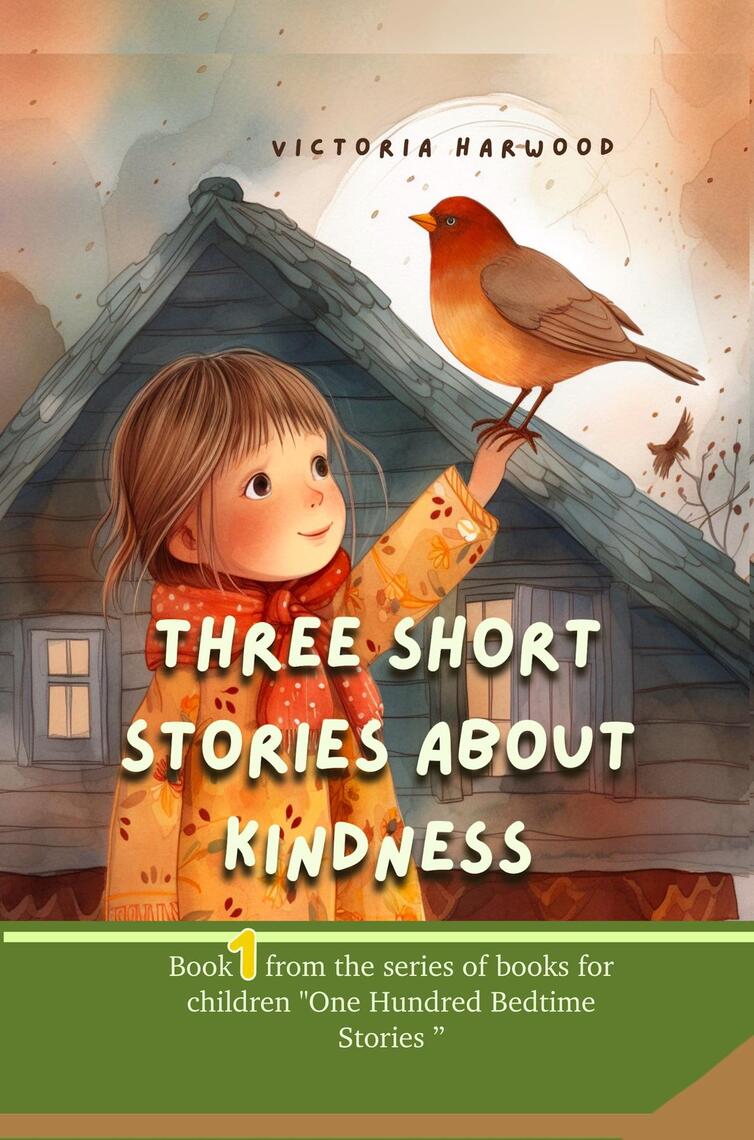 Three Short Stories About Kindness by Victoria Harwood (Ebook) - Read ...