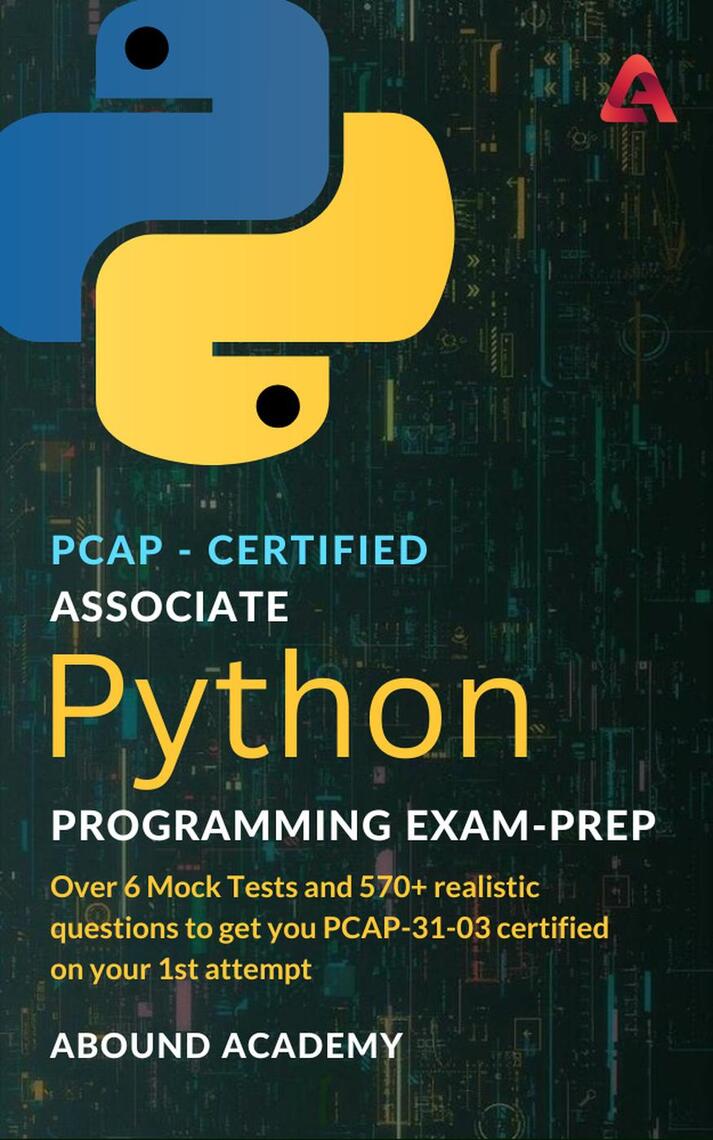 PCAP-certified Associate Python Programming Exam-Prep by Abound Academy (Ebook) - Read free for ...