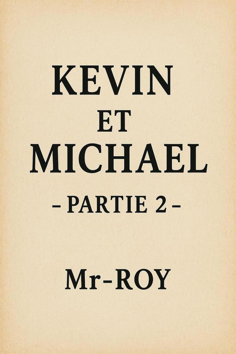 Kevin et Michael -parti 2 de Mr-Roy (Livre électronique) - Lire ...