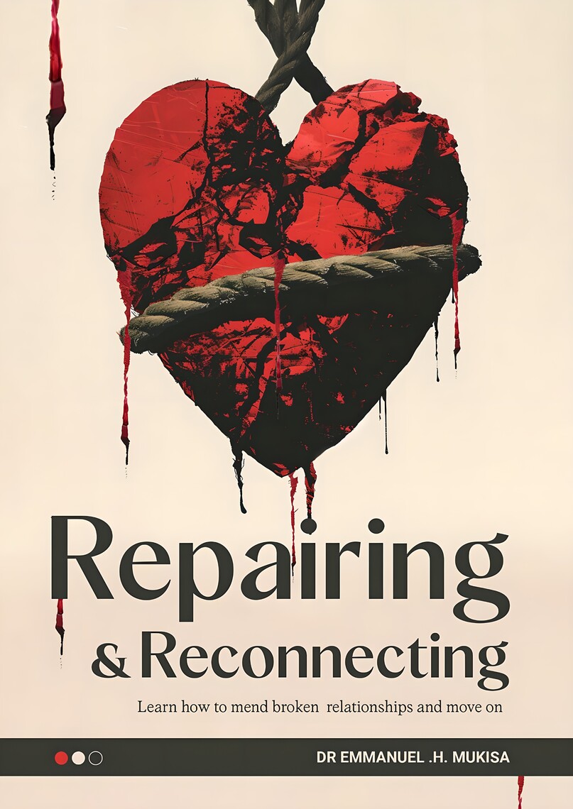 Repairing & Reconnecting by Dr. Emmanuel H. Mukisa (Ebook) - Read free ...