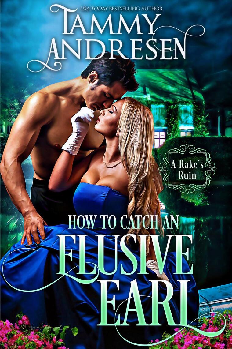 How to Catch an Elusive Earl by Tammy Andresen (Ebook) - Read free for ...