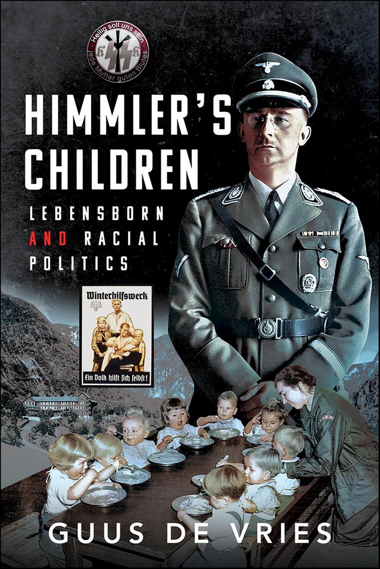 Himmler's Children by Guus de Vries (Ebook) - Read free for 30 days
