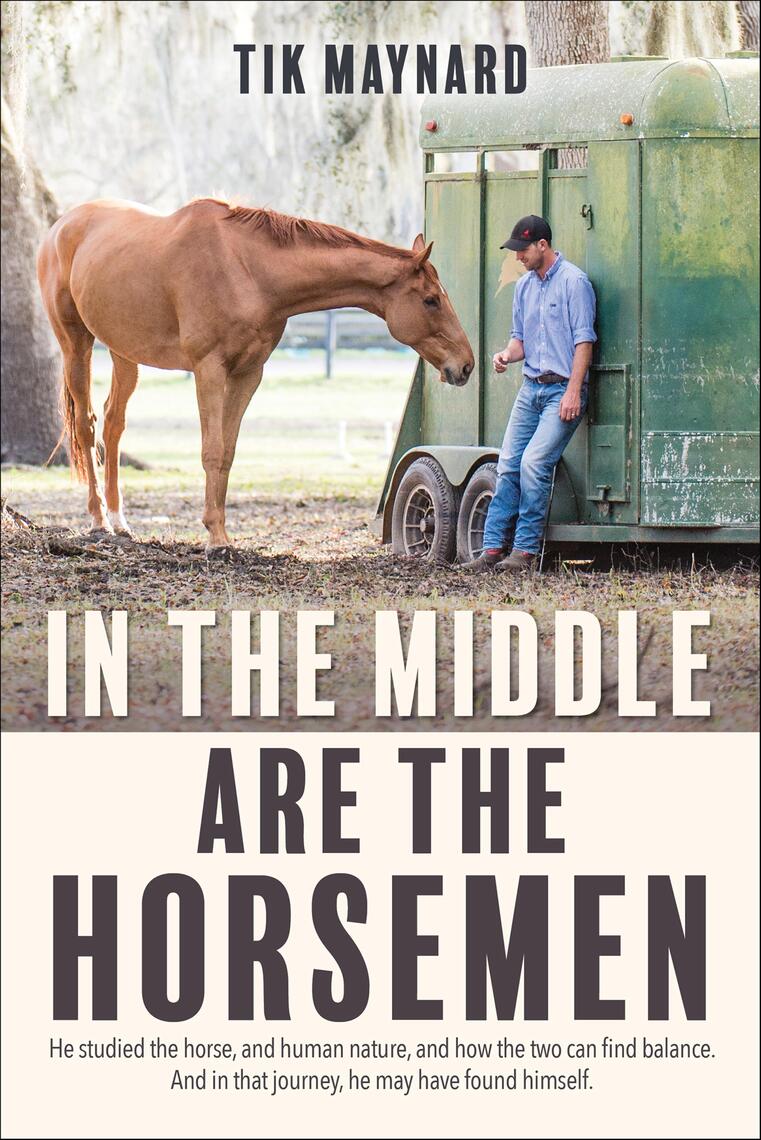 In the Middle Are the Horsemen by Tik Maynard (Ebook) - Read free for ...