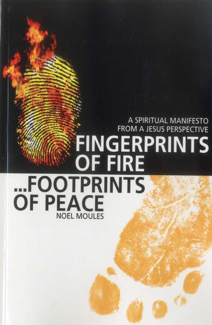 Fingerprints of Fire, Footprints of Peace by Noel Moules (Ebook) - Read ...