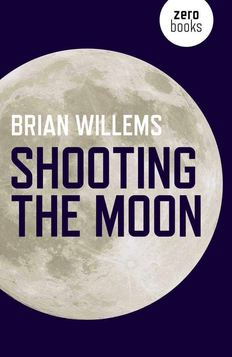 Shooting the Moon by Brian Willems (Ebook) - Read free for 30 days