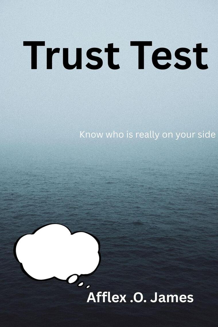 Trust Test by AJ, Afflex O. James (Ebook) - Read free for 30 days
