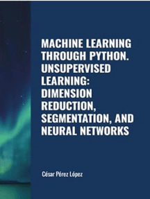 Machine Learning through Python. Unsupervised Learning: Dimension ...
