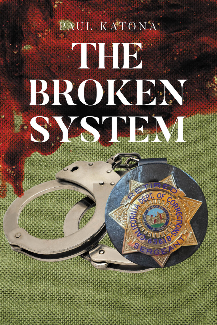 The Broken System by Paul Katona (Ebook) - Read free for 30 days