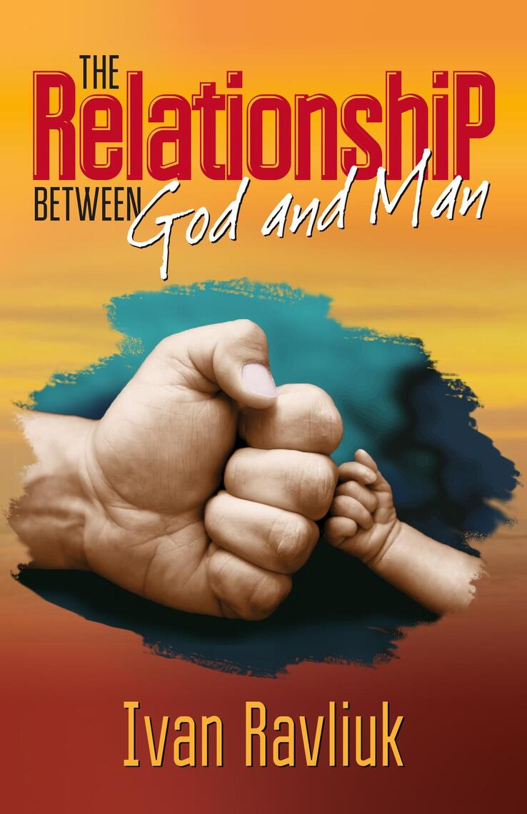The Relationship Between God and Man by Ivan Ravliuk (Ebook) - Read ...