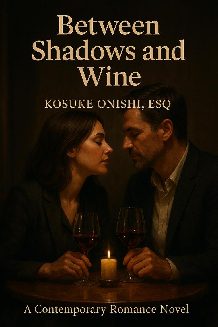 Between Shadows and Wine by KOSUKE ONISHI (Ebook) - Read free for 30 days