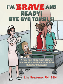 I'm Brave and Ready! Bye Bye Tonsils! by Lisa Boudreaux RN, BSN (Ebook ...