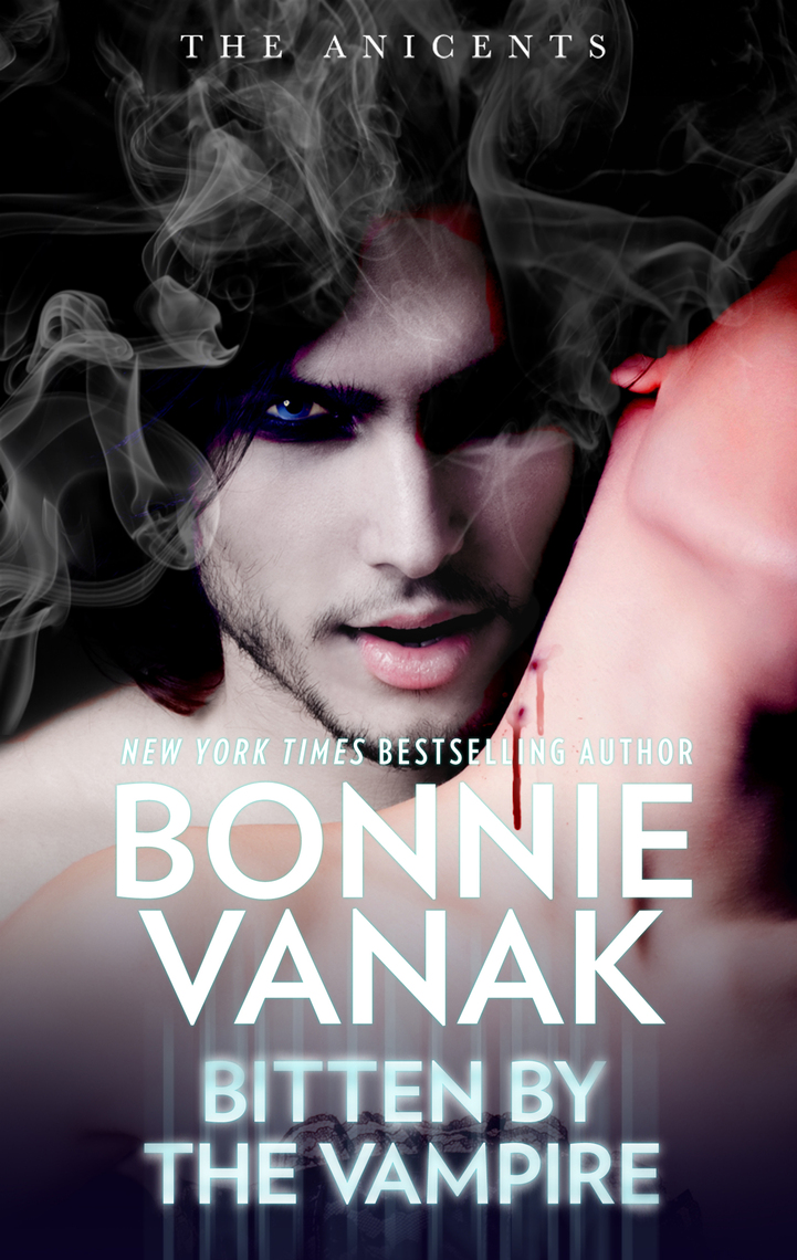 Bitten by the Vampire by Bonnie Vanak (Ebook) - Read free for 30 days