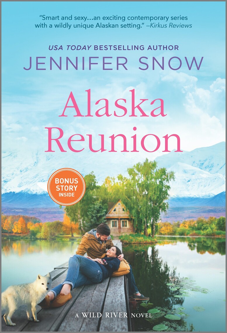 Alaska Reunion by Jennifer Snow (Ebook) - Read free for 30 days