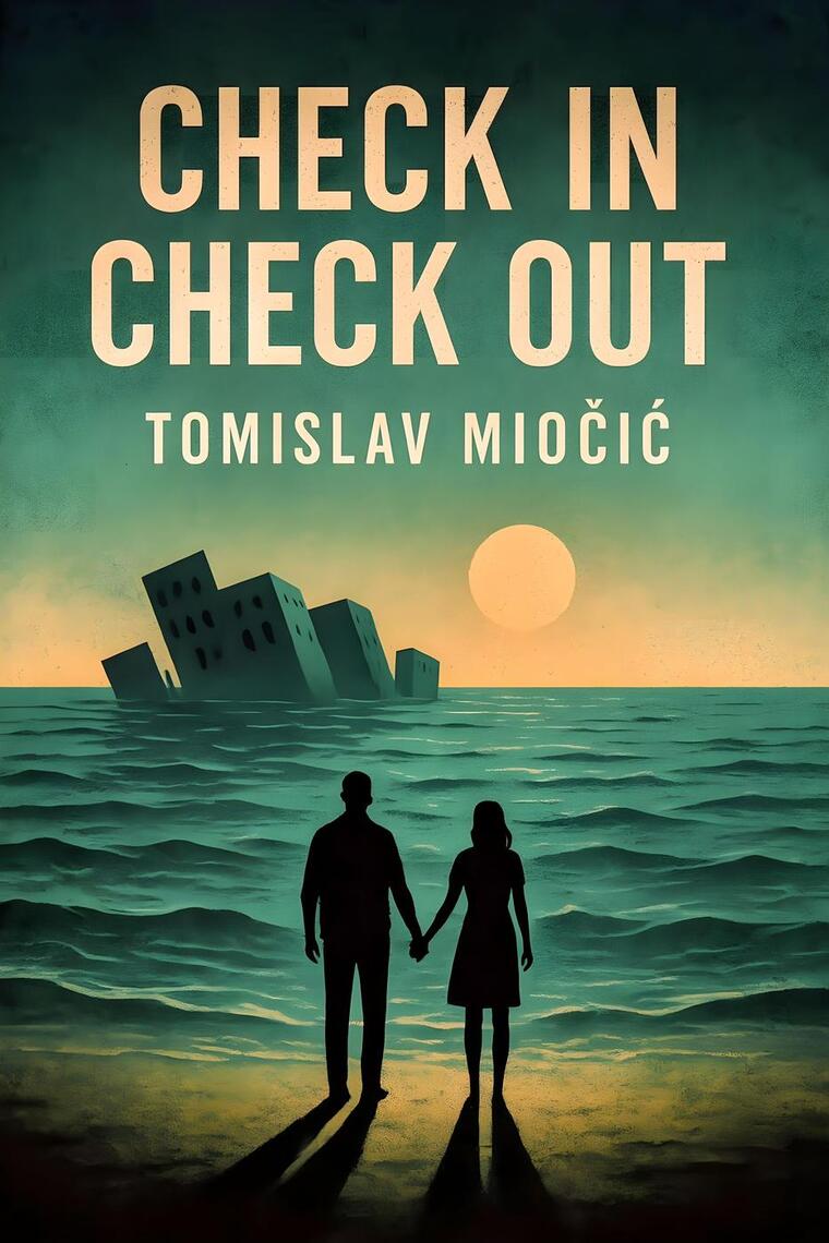 Check in check out by Tomislav Miočić (Ebook) - Read free for 30 days