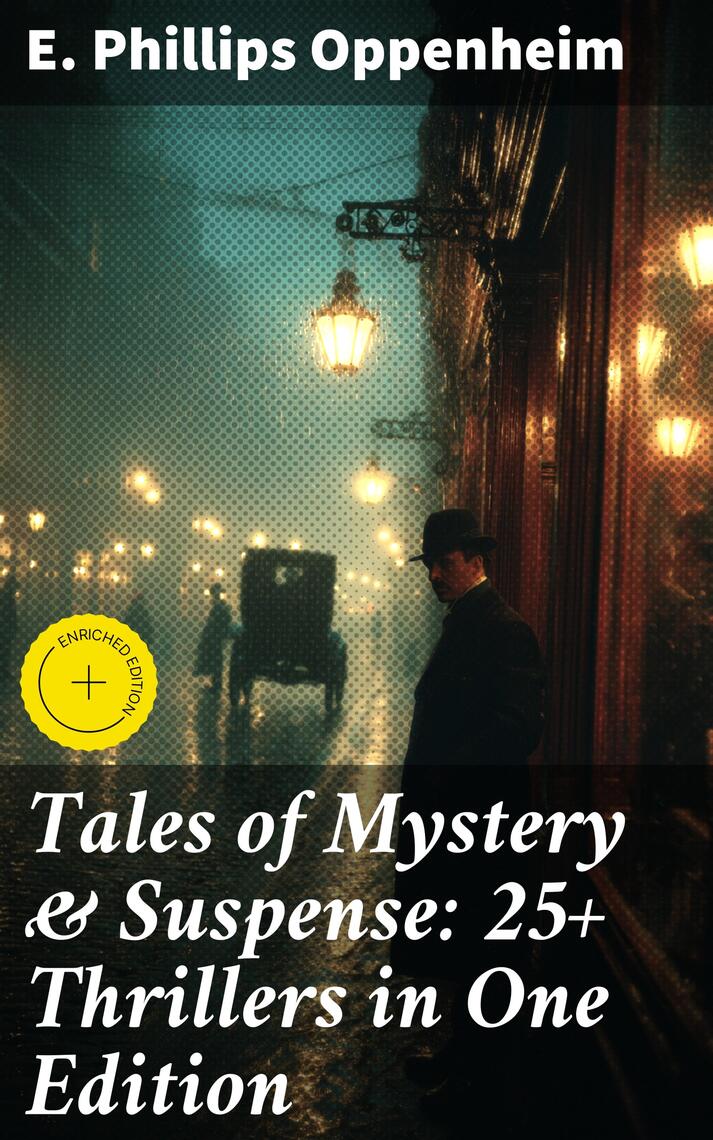 Tales of Mystery & Suspense: 25+ Thrillers in One Edition by E ...