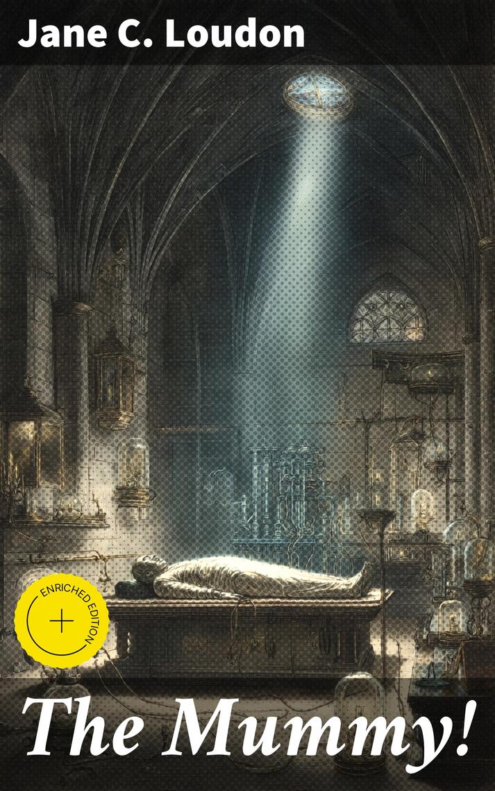 The Mummy! by Jane C. Loudon (Ebook) - Read free for 30 days