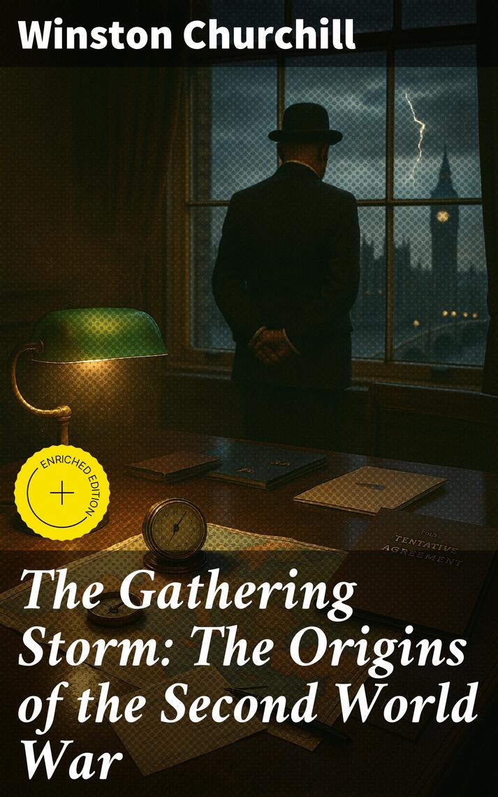 The Gathering Storm: The Origins of the Second World War by Winston ...