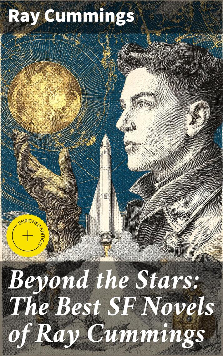 Beyond the Stars: The Best SF Novels of Ray Cummings by Ray Cummings ...