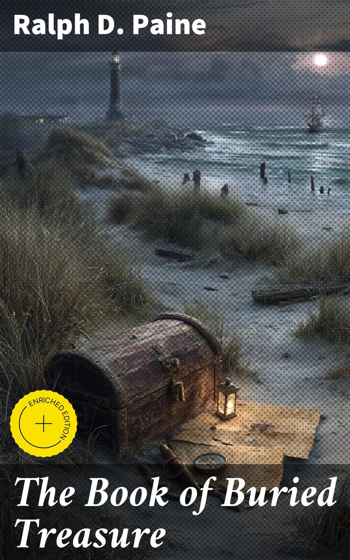The Book of Buried Treasure by Ralph D. Paine (Ebook) - Read free for ...