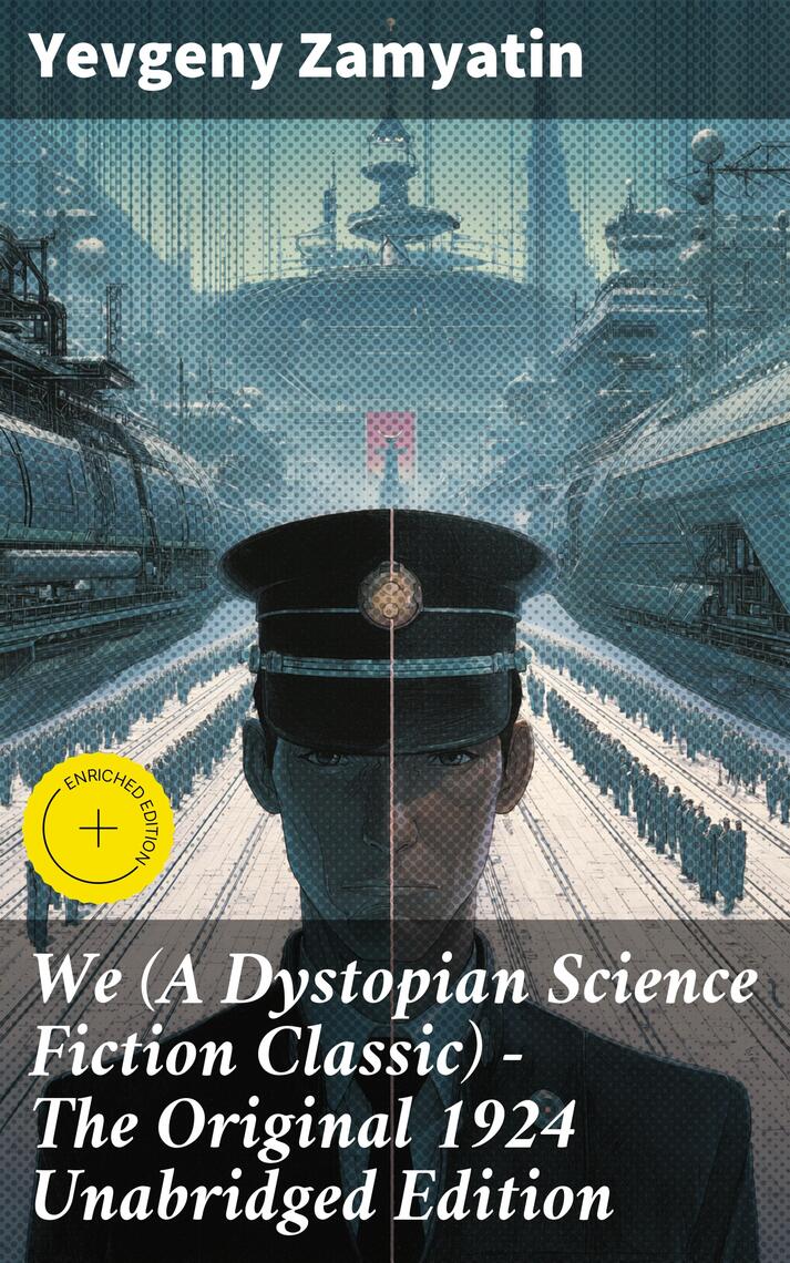 We (A Dystopian Science Fiction Classic) - The Original 1924 Unabridged ...