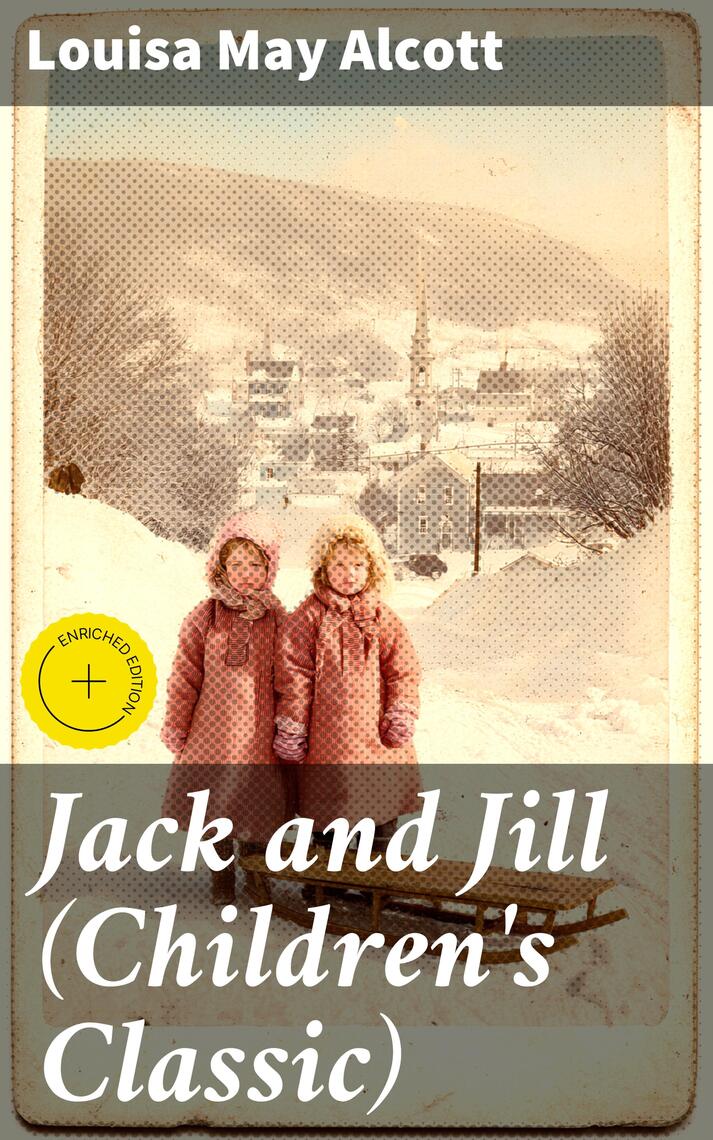 Jack and Jill (Children's Classic) by Louisa May Alcott (Ebook) - Read ...