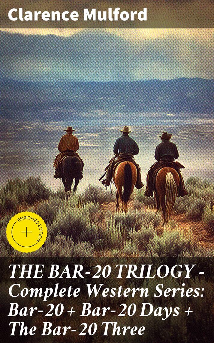 THE BAR-20 TRILOGY - Complete Western Series: Bar-20 + Bar-20 Days ...