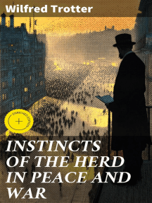 INSTINCTS OF THE HERD IN PEACE AND WAR by Wilfred Trotter (Ebook ...