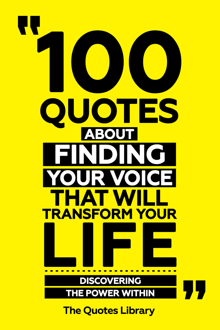 100 Quotes About Finding Your Voice That Will Transform Your Life ...