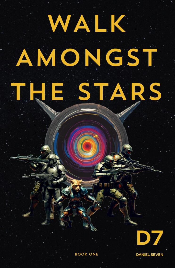 Walk Amongst the Stars by Daniel Seven (Ebook) - Read free for 30 days