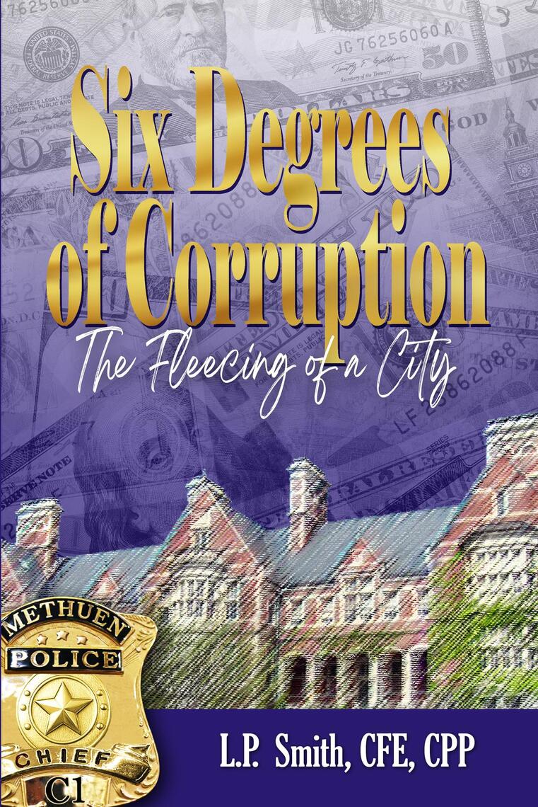 Six Degrees of Corruption - The Fleecing of a City by L.P. Smith (Ebook) - Read free for 30 days
