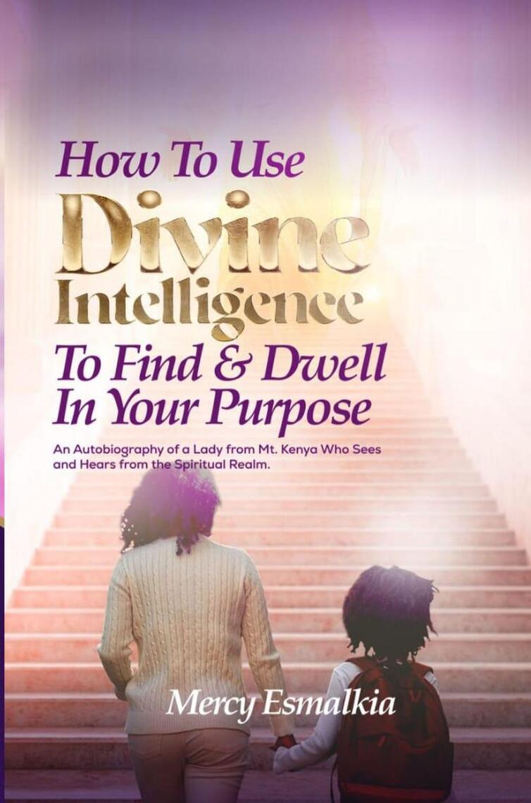 How To Use Divine Intelligence by Mercy Esmalkia (Ebook) - Read free ...