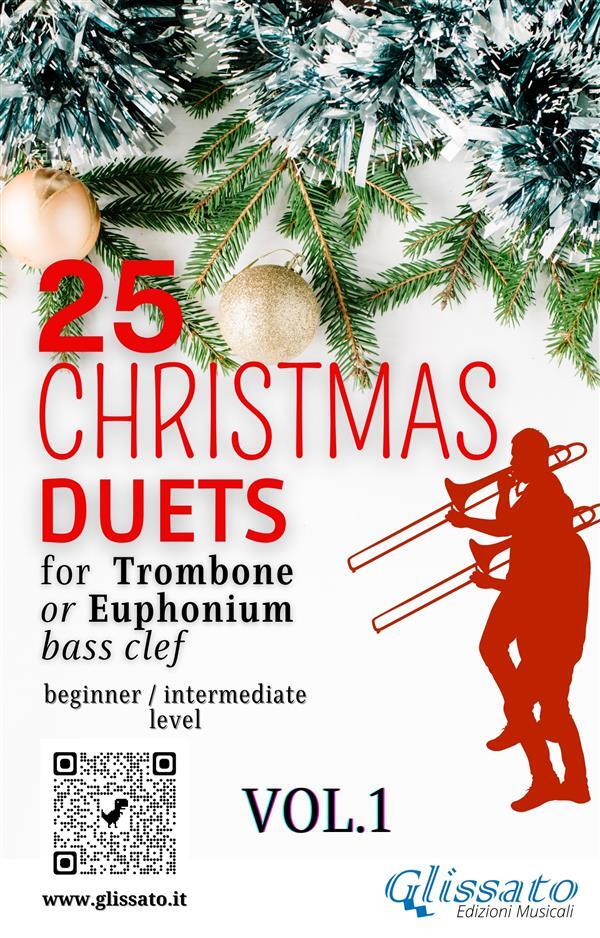 25 Christmas Duets for Trombone or Euphonium - VOL.1 by Wolfgang ...