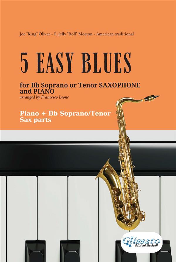 5 Easy Blues - Bb Tenor or Soprano Saxophone & Piano (complete parts ...