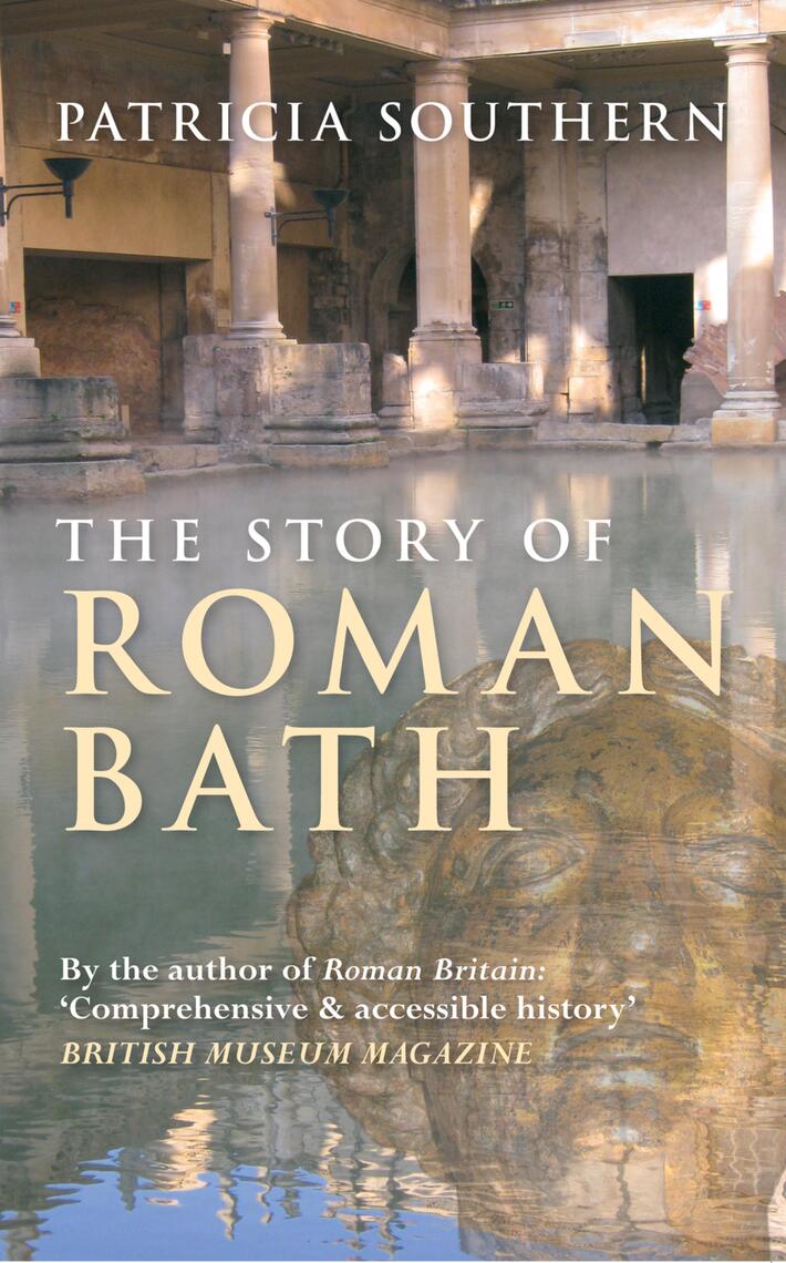 The Story of Roman Bath by Patricia Southern (Ebook) - Read free for 30 ...